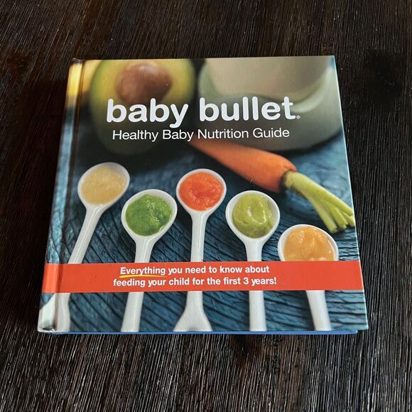 Baby Bullet | Kitchen | Baby Bullet Health Baby Nutrition Guide Make ...